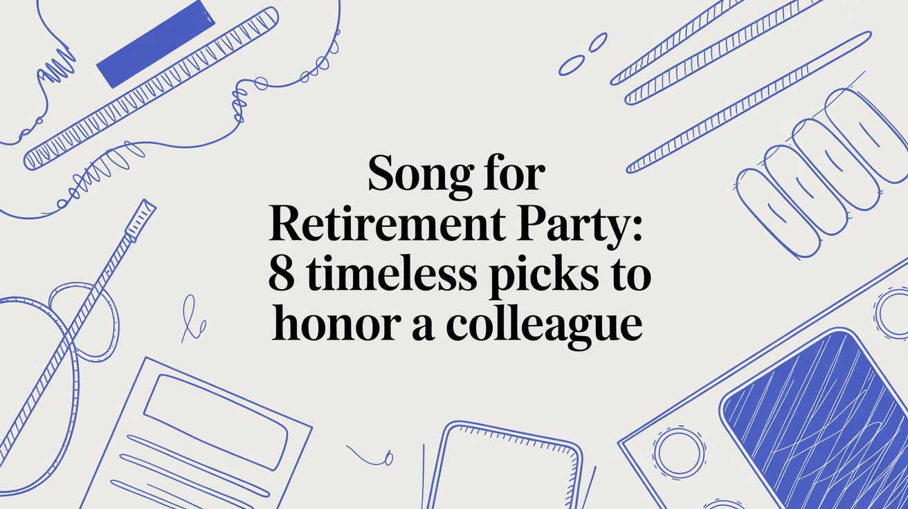 Songs for Retirement Party: 8 Timeless Picks to Honor a Colleague – AI ...